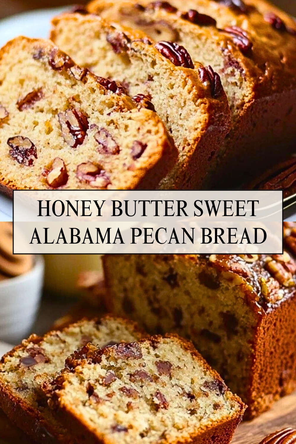 Honey Butter Sweet Alabama Pecan Bread